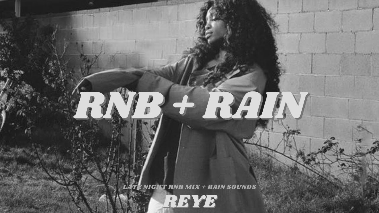 Bedroom RNB Mix + Rain Sounds - Daniel Caesar, Frank Ocean, Summer ...