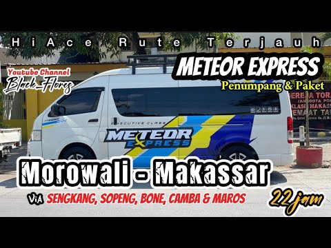 Morowali-Makassar 22 Jam Bersama Meteor Express || HiAce Paket ...