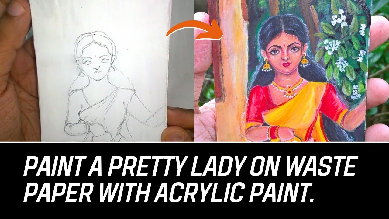 How to paint a pretty lady on waste paper with acrylic paint| Creative ...