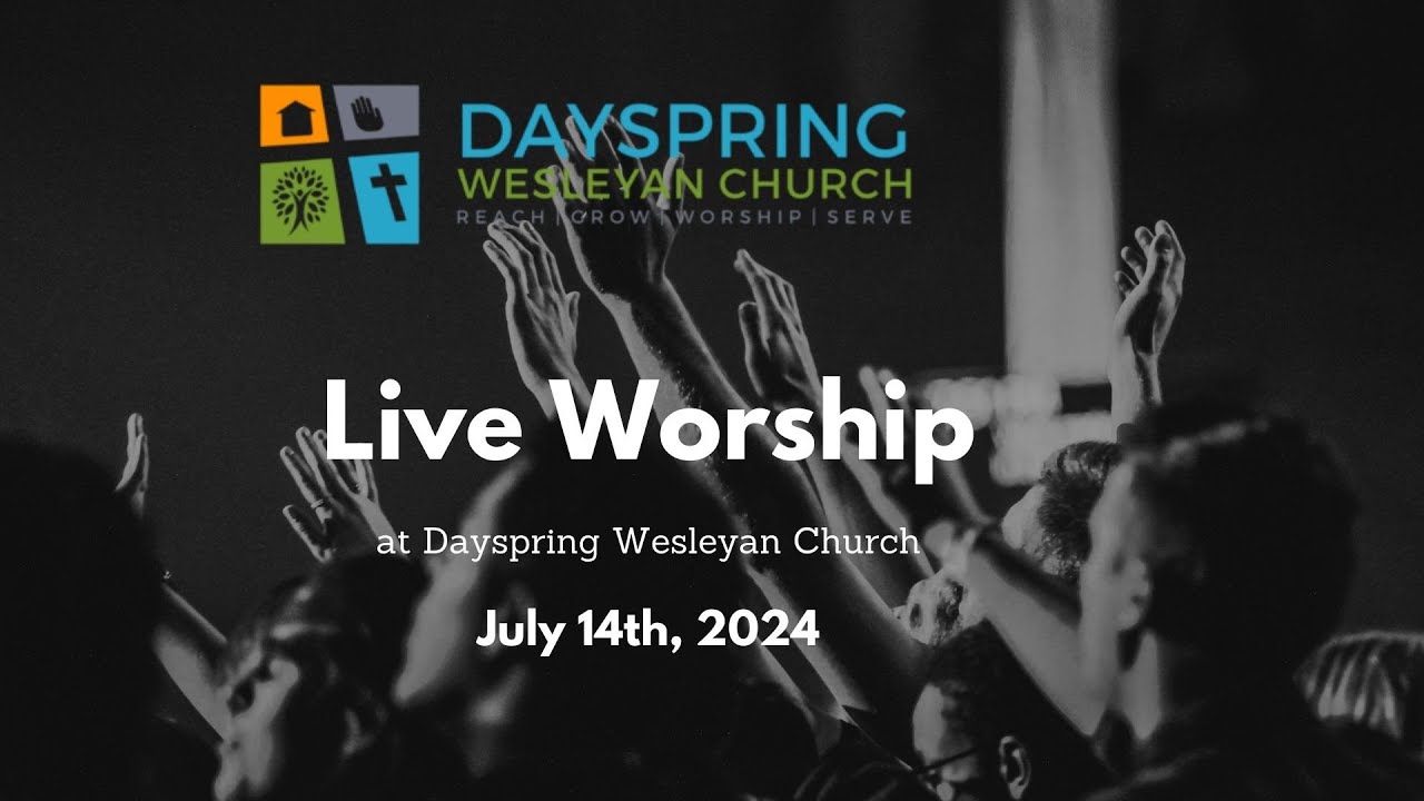 Dayspring Worship | July 14th, 2024 - YouTube