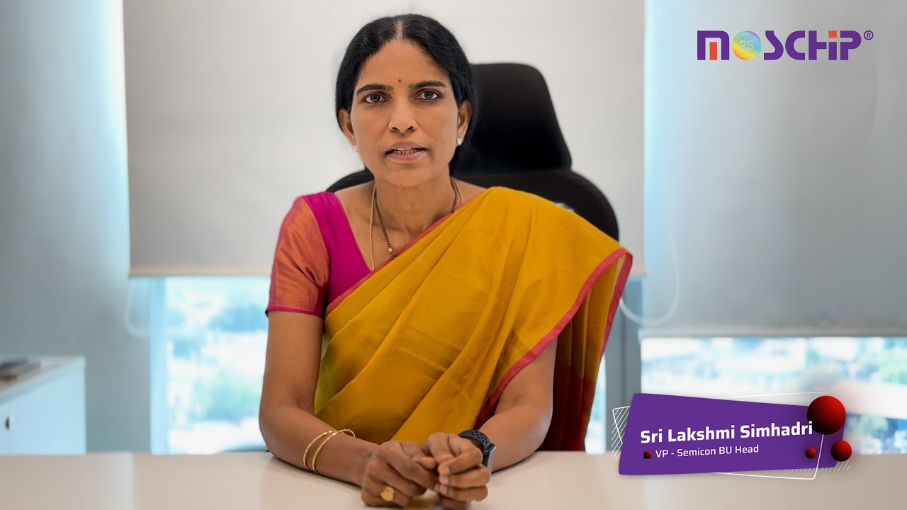 Sri Lakshmi Simhadri | VP - Semicon BU Head | On MosChip® 25 Years ...