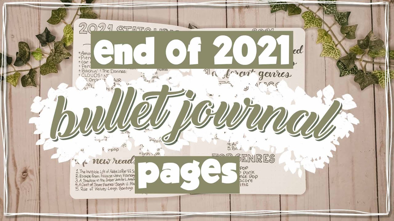 end of 2021 bullet journal pages - YouTube
