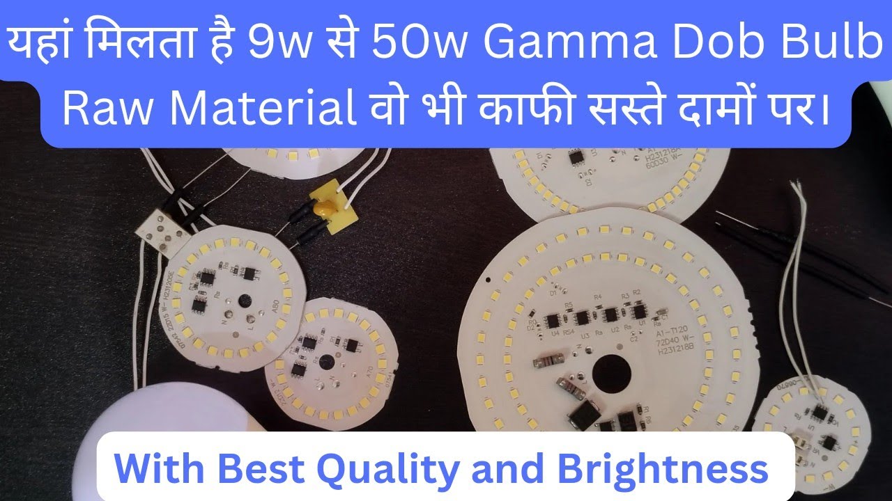 9w to 50w Gamma Dob Led Bulb Raw Material Best Quality with Low Price ...