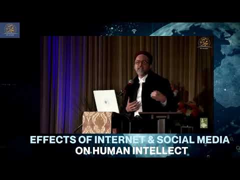 Effects of social media and internet on Human intellect - Shaykh Hamza Yusuf