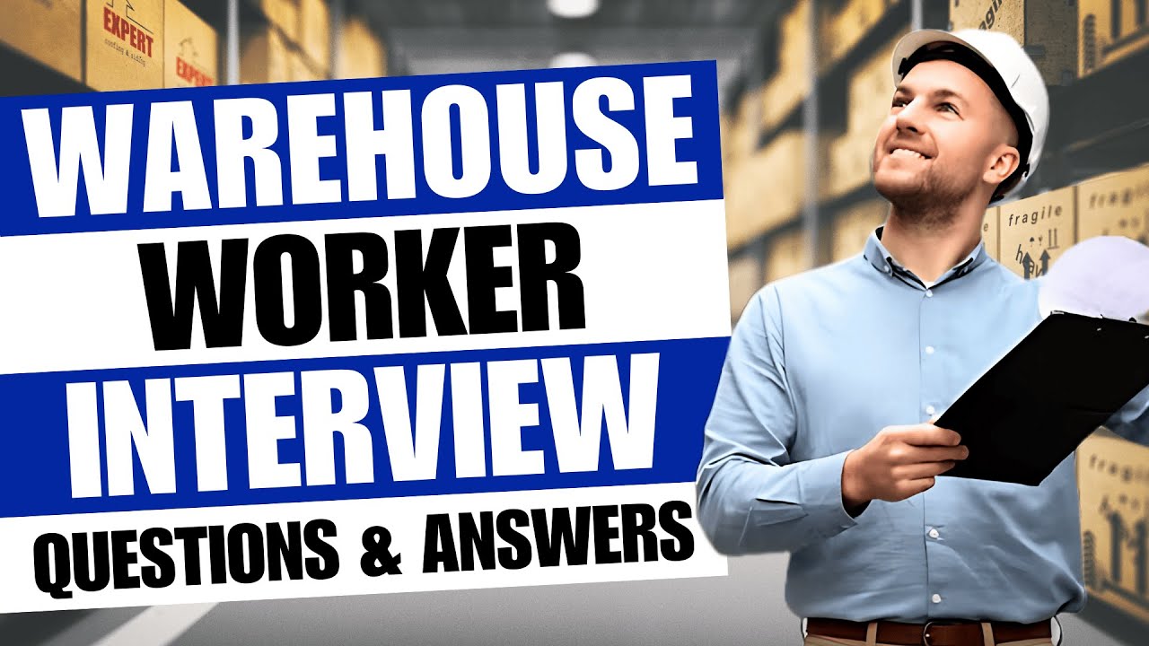 Warehouse Worker Interview Questions and Answers For Fresher and ...