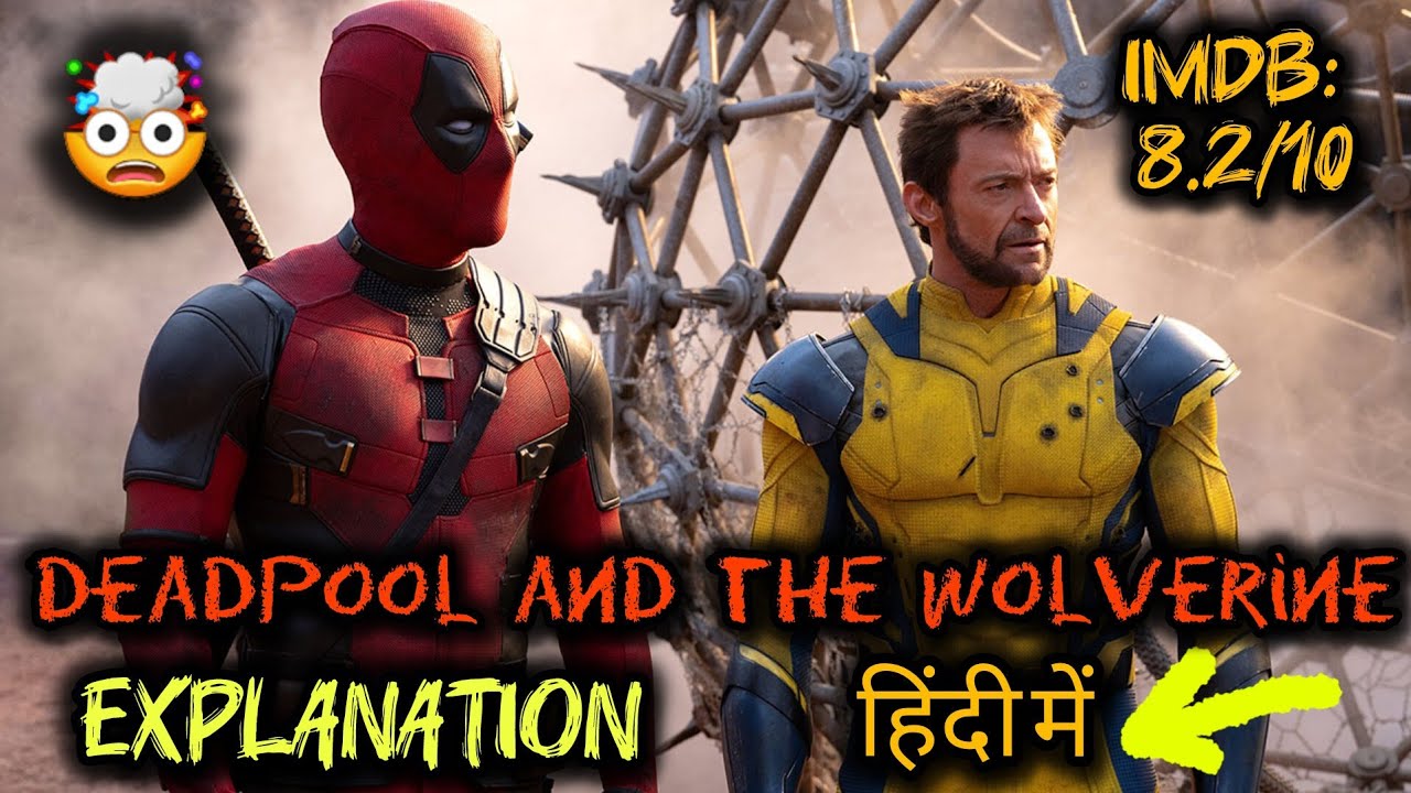 Deadpool and Wolverine: Unlikely Allies" || Explanation in Hindi || IMDB:8.2/10 - YouTube