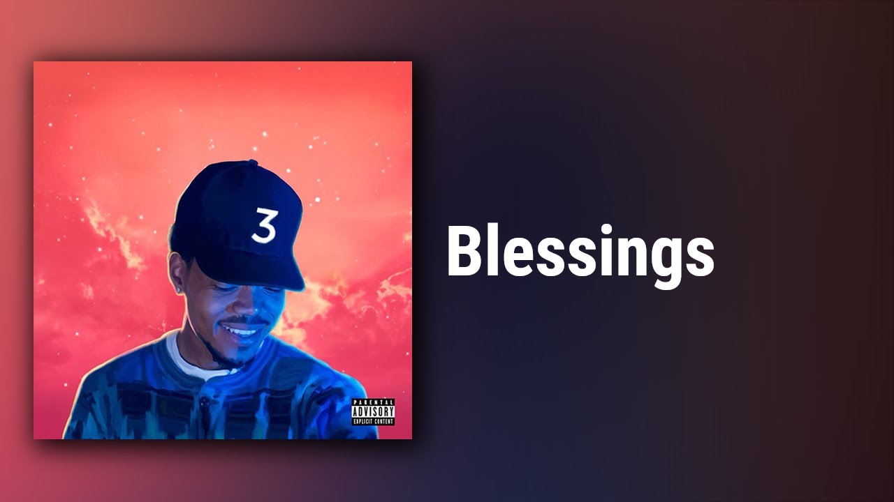 Chance The Rapper // Blessings - YouTube