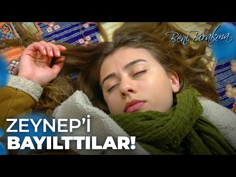 Zeynep'i bayılttılar! - Beni Bırakma 26. Bölüm
