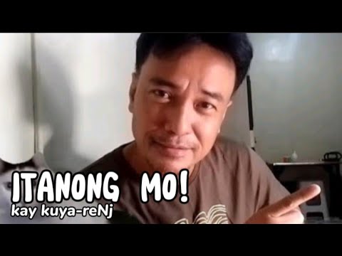 BABAENG MATAMPUHIN? EASY LANG YAN!! - ITANONG MO KAY KUYA RENJ - YouTube