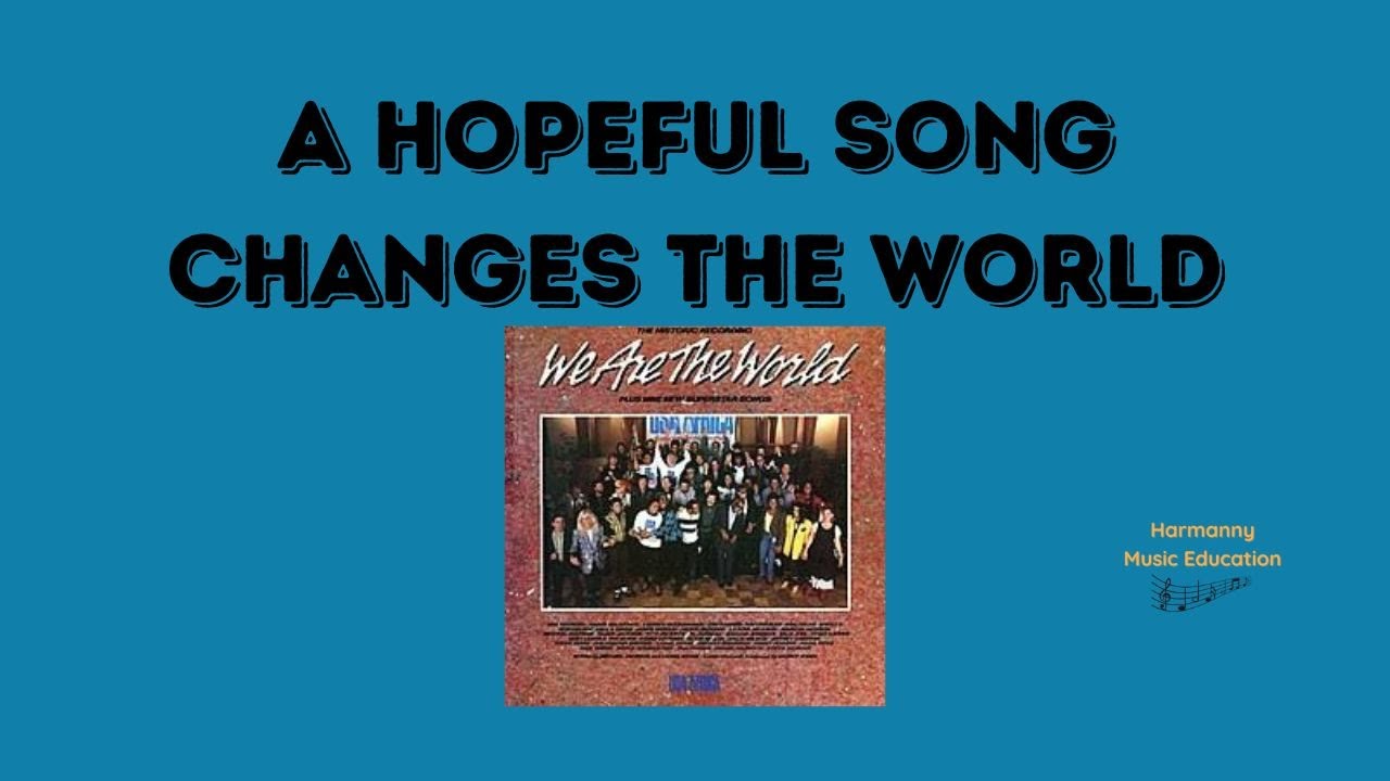 A Hopeful Song Changes the World - YouTube