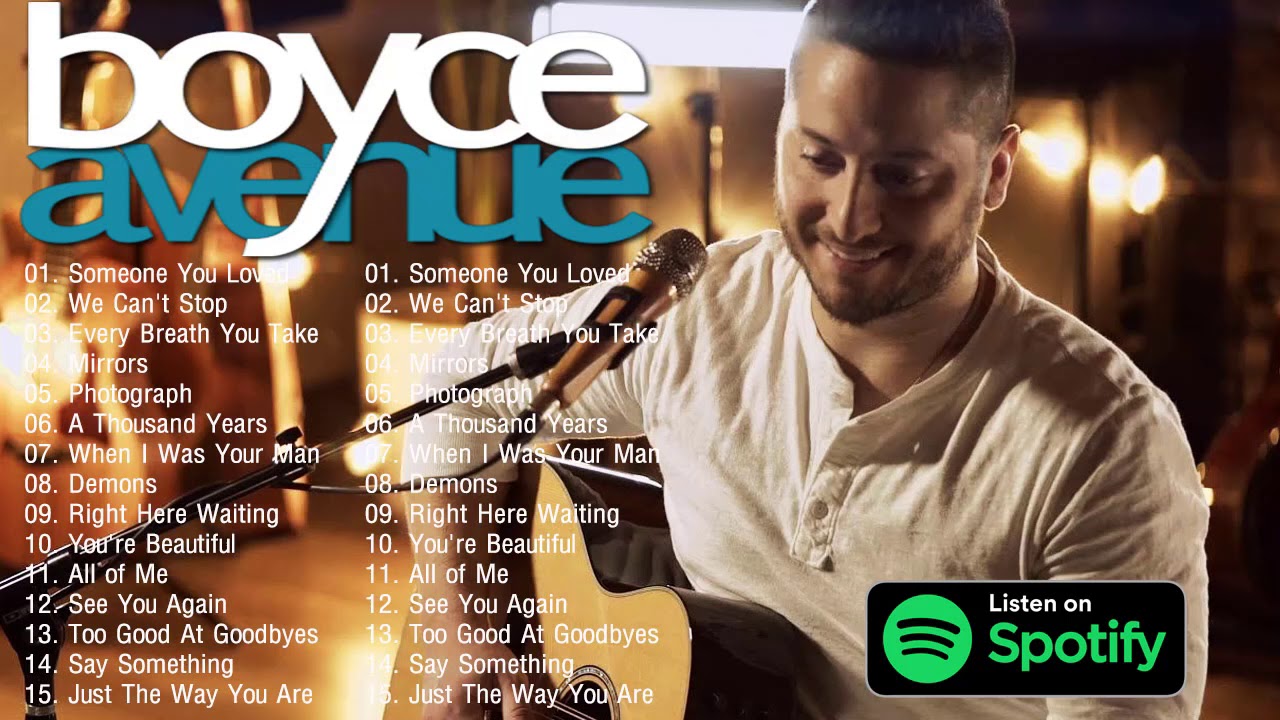 Boyce Avenue Best Playlist All Hits - Best Of Acoustic Covers Songs ...