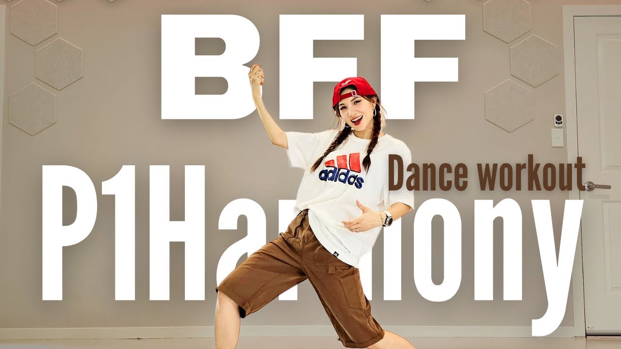 [Beginner] P1Harmony (피원하모니)- BFF K-Pop Dance workout Great WARM UP ...