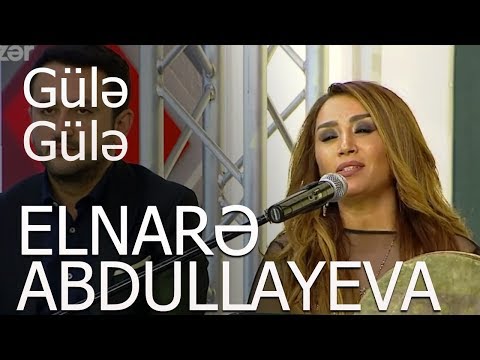 Elnarə Abdullayeva -Şur -Gülə Gülə Ay Xanım -(Canlı İfa) 2018