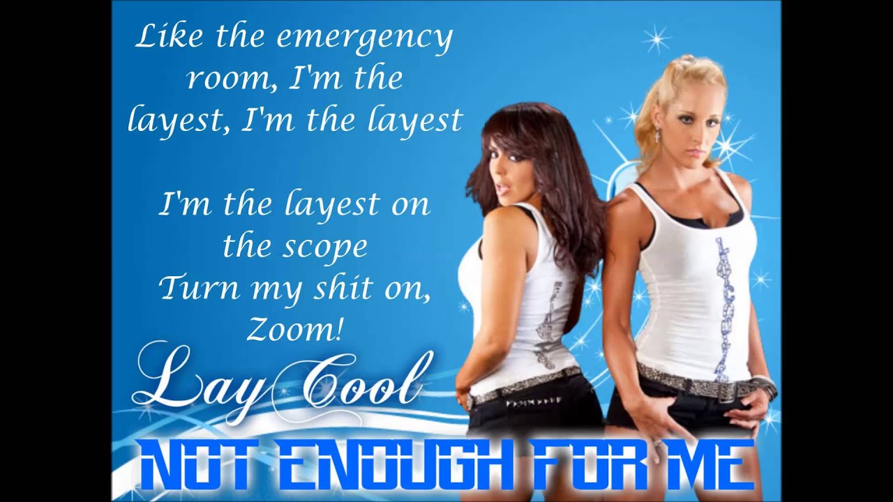 LayCool WWE Theme - Not Enough For Me (lyrics) - YouTube