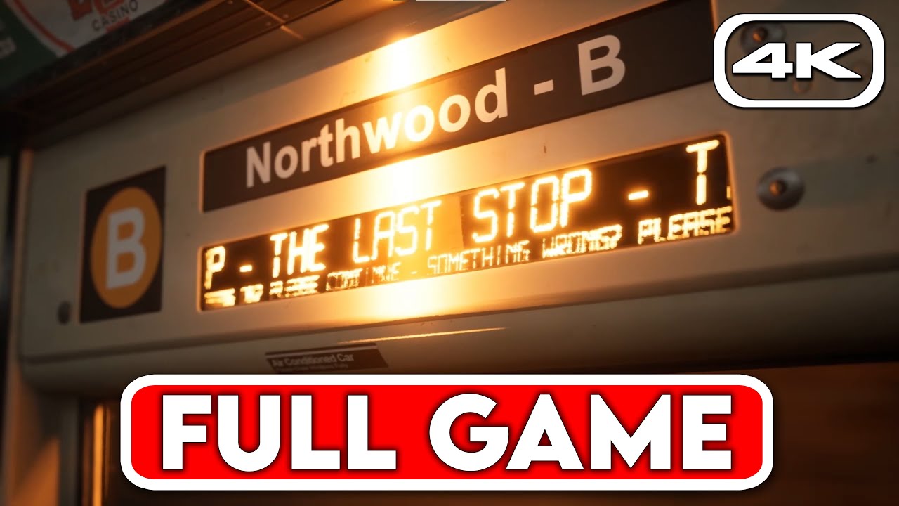 THE LAST STOP Gameplay Walkthrough FULL GAME [4K 60FPS] - No Commentary ...