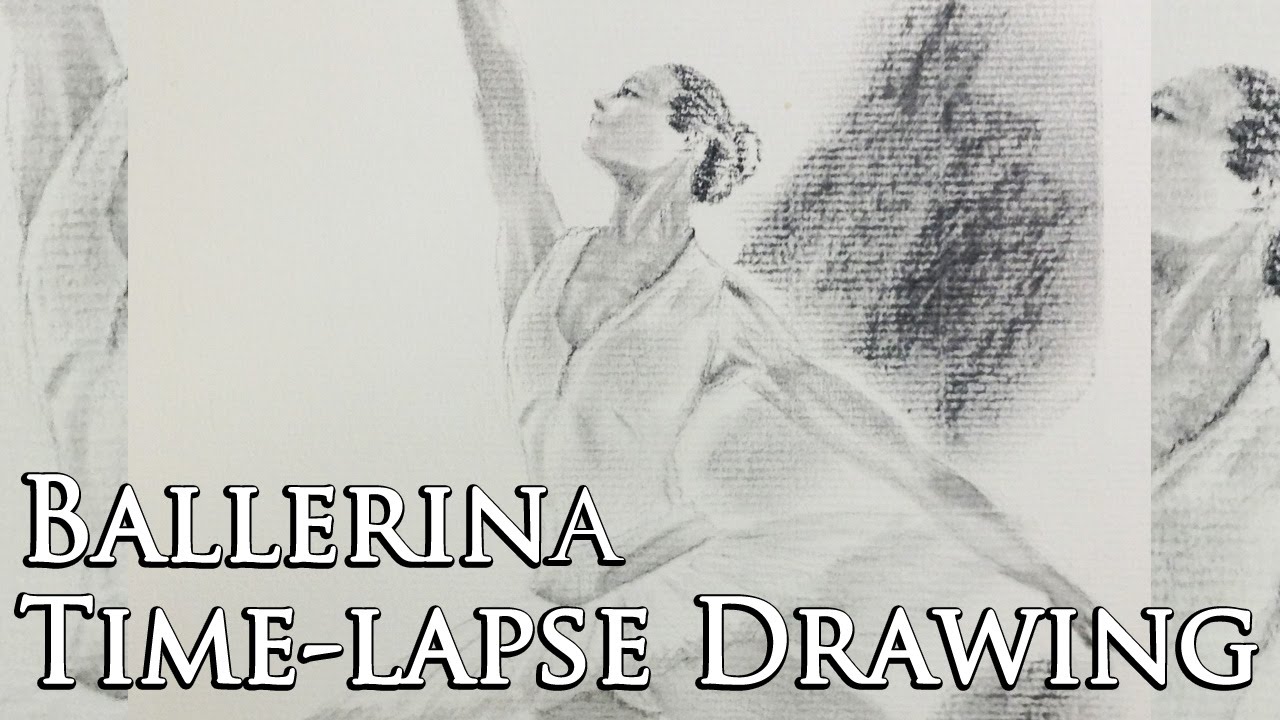 Ballerina Time Lapse Charcoal Drawing - YouTube