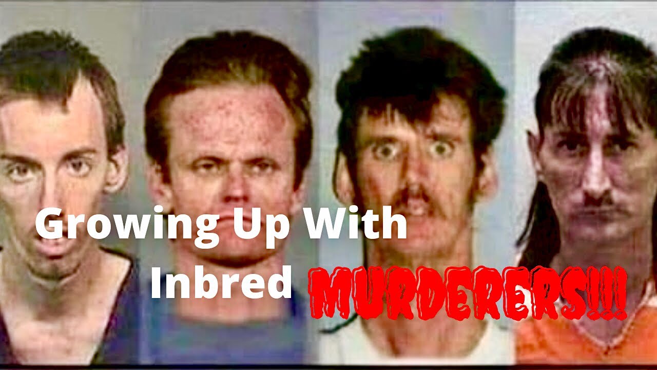 Growing Up with Inbred Murderers: It’s a Family Affair - YouTube