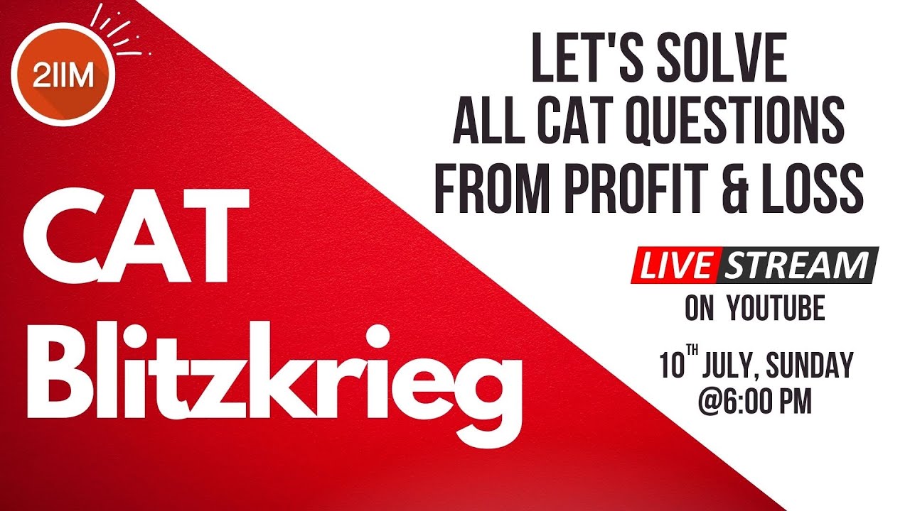 All CAT Questions from Profit & Loss | CAT 2017 to 2021 | CAT ...