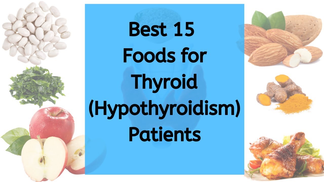 Best 15 Foods For Thyroid Hypothyroidism Patients I Diet For Thyroid best-15-foods-for-thyroid-hypothyroidism-patients-i-diet-for-thyroid