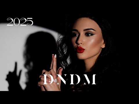 DNDM,Umar Keyn,Davvi,Sara Hadid,Mr Salama - New Best Songs Mix 2025