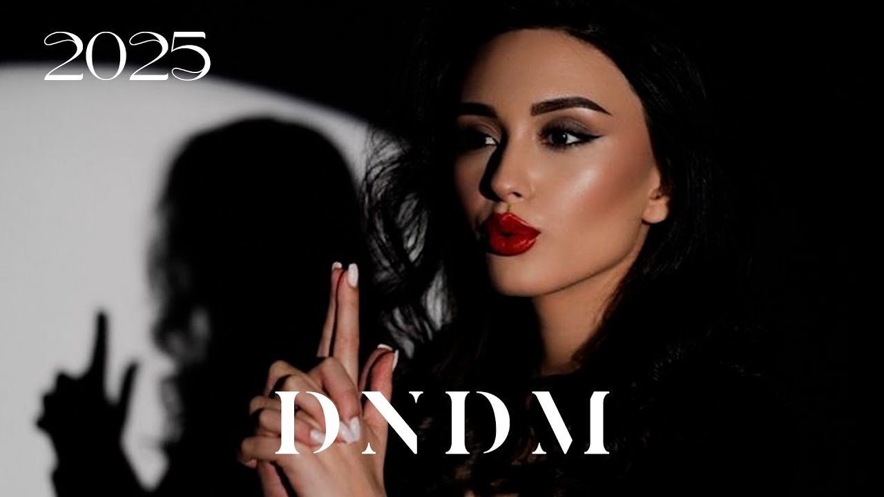 DNDM,Umar Keyn,Davvi,Sara Hadid,Mr Salama - New Best Songs Mix 2025 ...