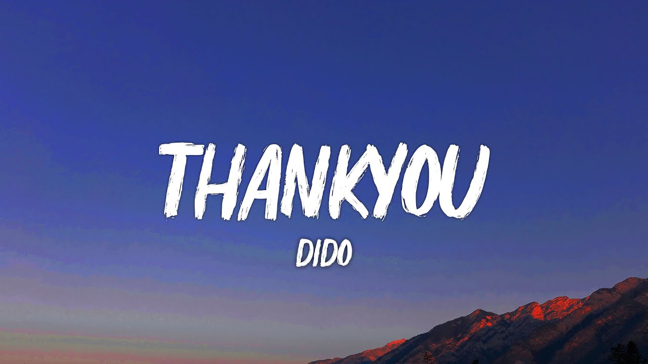 Thank You - Dido (Lyrics) - YouTube