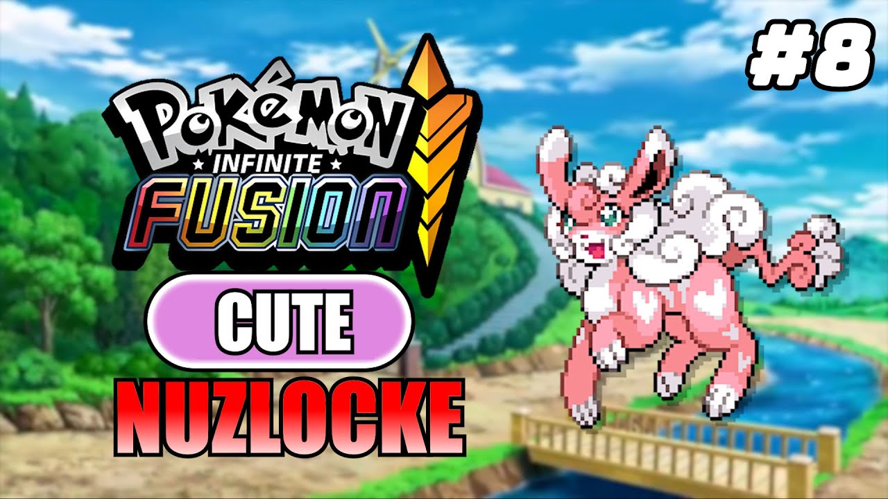 Adorable Revenge | Pokemon Infinite Fusion Cute Only Nuzlocke Ep 8 ...