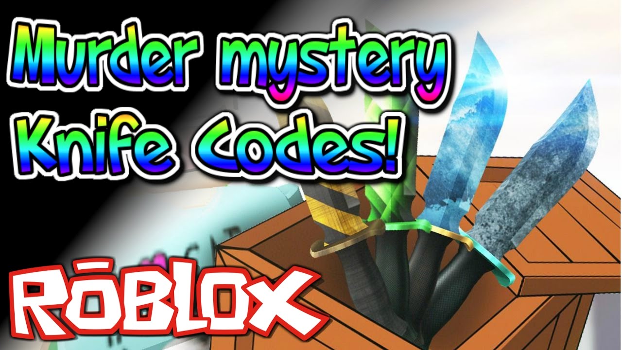 Roblox - Murder Mystery 2 (5 different knife codes March 2017!!) - YouTube