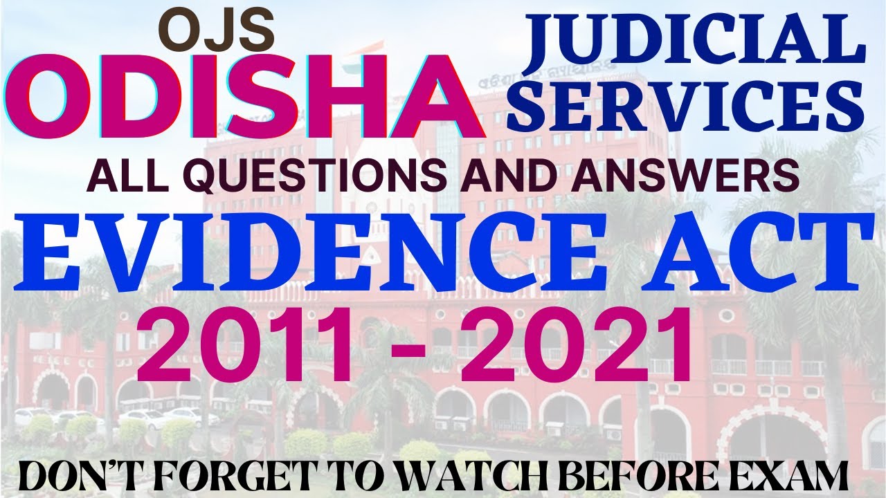 OJS PRE - EVIDENCE ACT - ALL QUESTIONS - 2011 - 2022 - ODISHA JUDICIAL ...