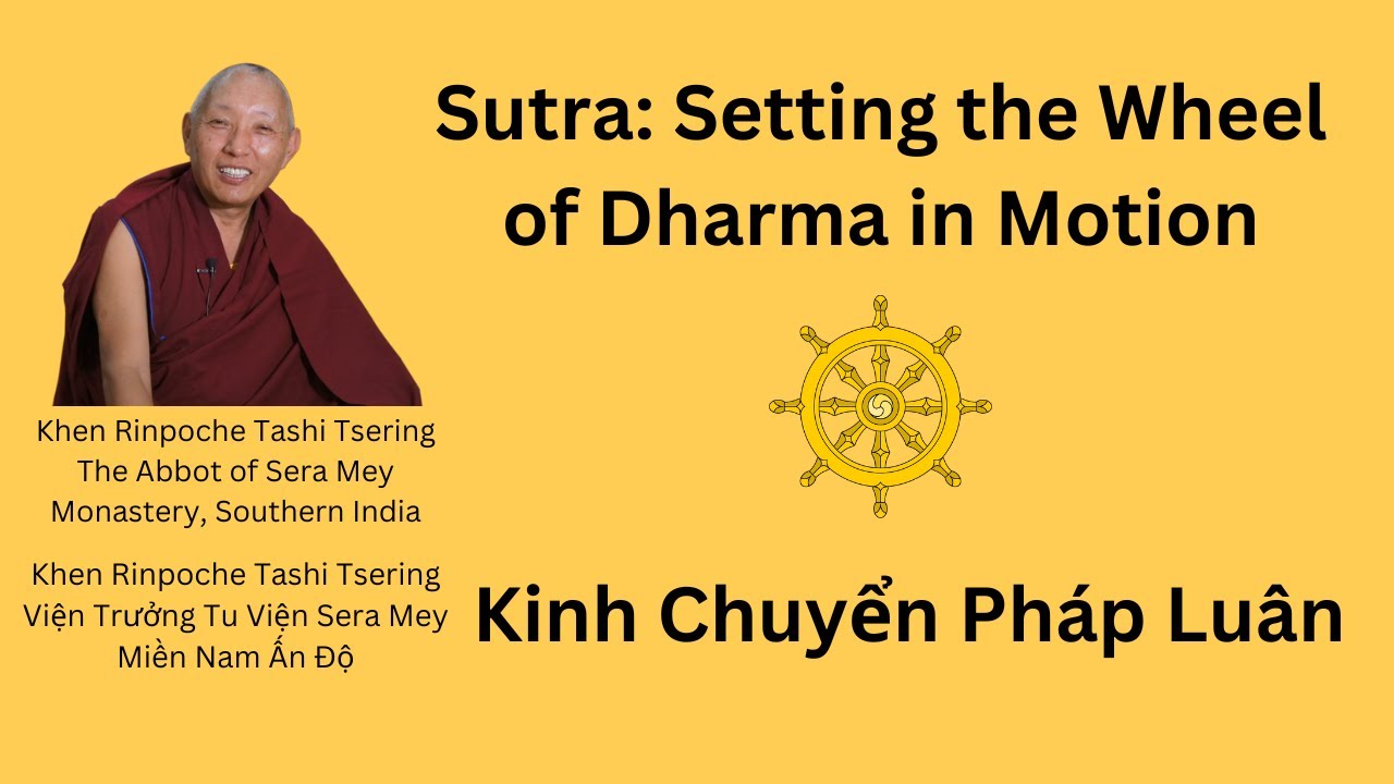Sutra "Setting the Wheel of Dharma in Motion" - Kinh "Chuyển Pháp Luân ...