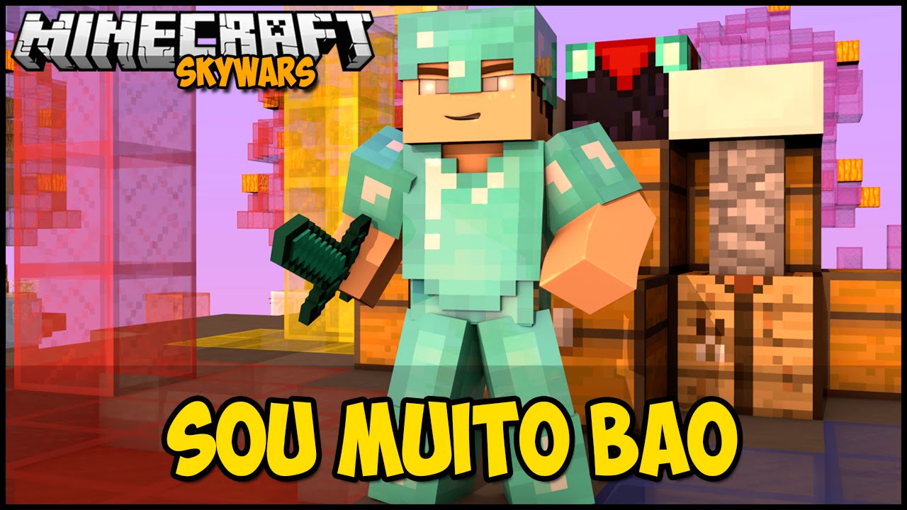 Minecraft Sou Muito Bão Skywars Youtube