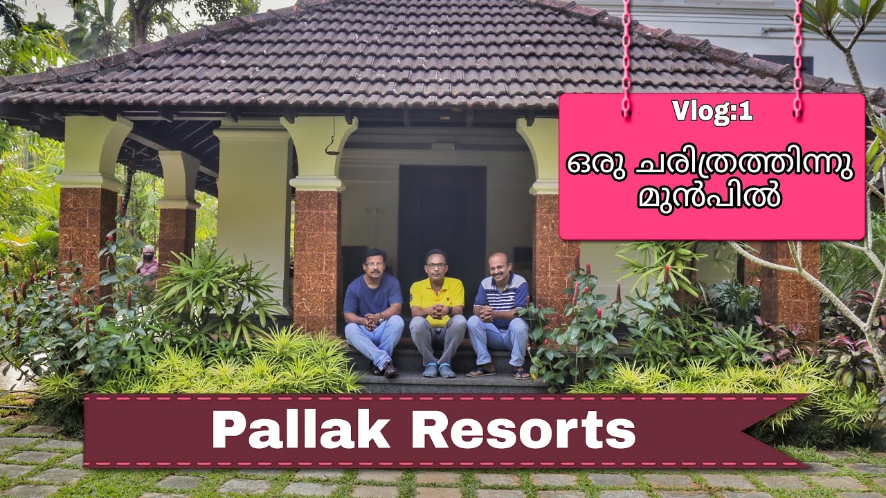 Pallak Resorts - Kottakkal - YouTube