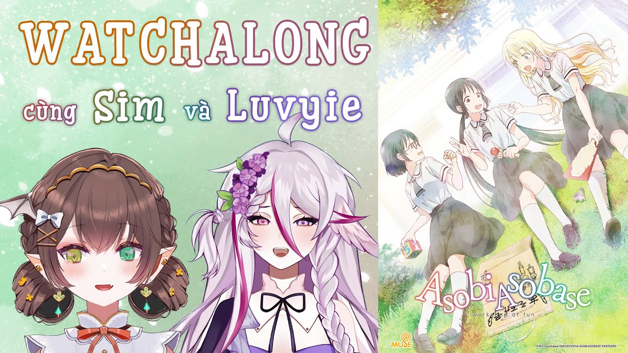 【WATCHALONG với @simchan_hojo@luvyie.rubyie】AsobiAsobase! | Chơi, chơi ...