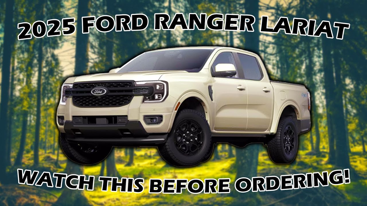 2025 Ford Ranger Lariat ORDER BANKS Open - What You Need to Know! - YouTube