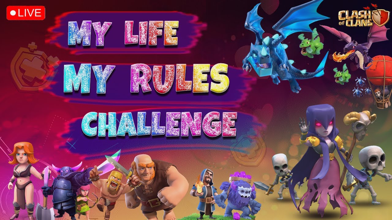 24/30 My Life My Rules Challenge | Clash Of Clans - YouTube