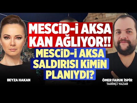 Mescid-i Aksa Saldırısı Kimin Planıydı? Kuran ve Tevrat'tan Kanıtlar! | Ömer Faruk İspir|Beyza Hakan