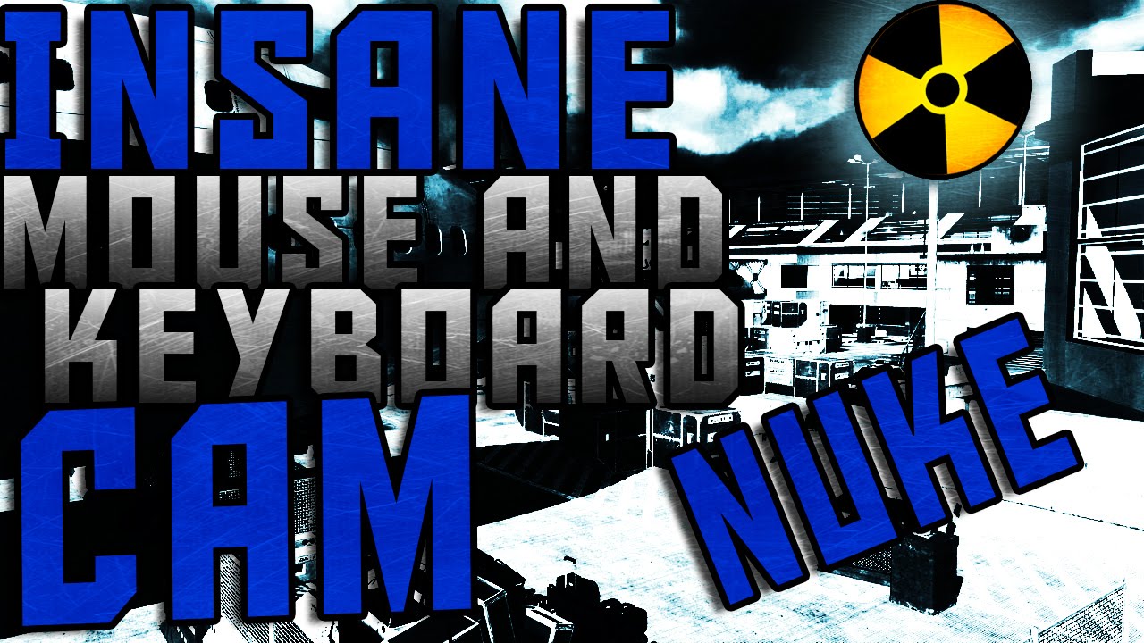 Keyboard/Mouse Cam Nuke! - MW2 PC - YouTube