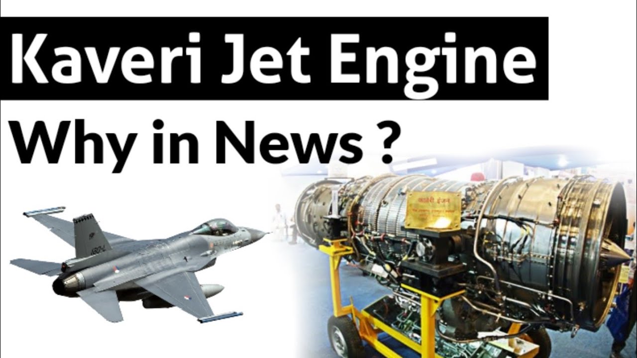Kaveri Jet Engine | Why in News ? Current Affairs 2020 - YouTube