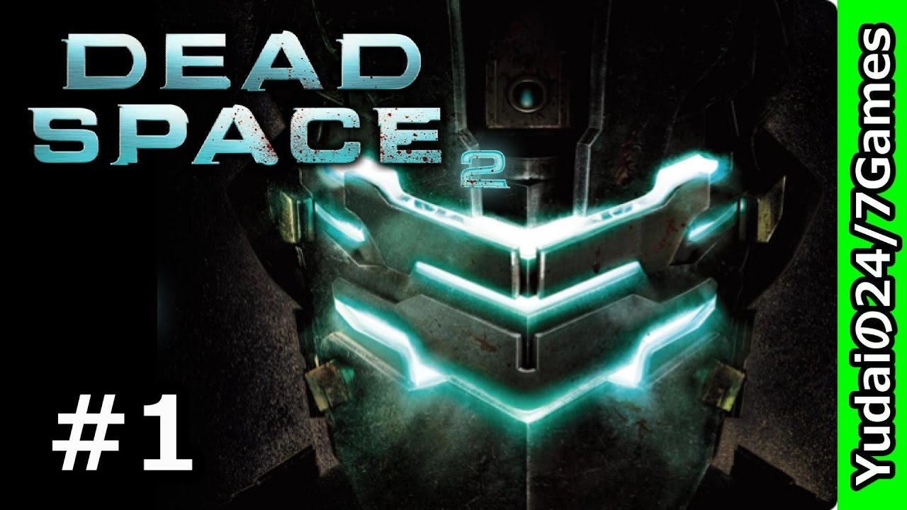 #1【デッドスペース2】PC版DEAD SPACE2 - YouTube