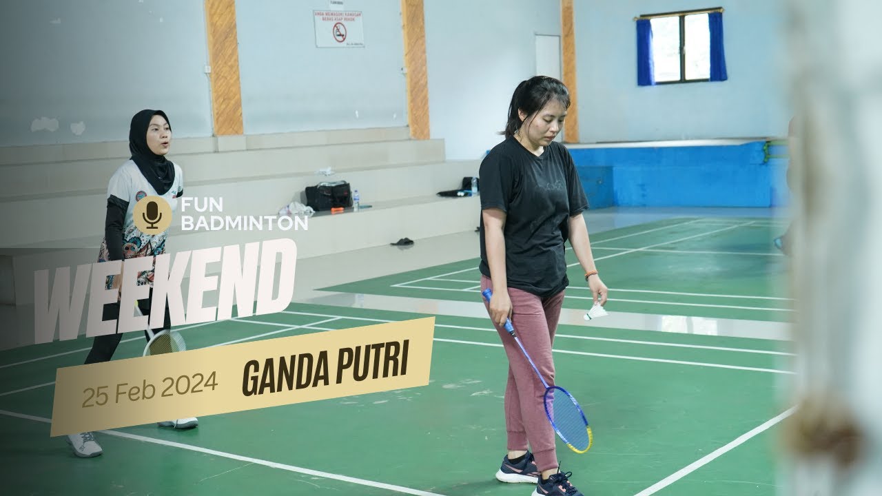 Dynta/Maye vs Suci/Hanny ganda putri fun game weekend 25 februari 2024 ...