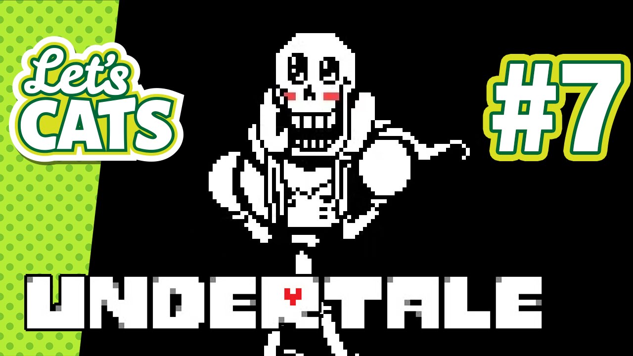 UNDERTALE #07: Date With A Skeleton – Let's Cats - YouTube