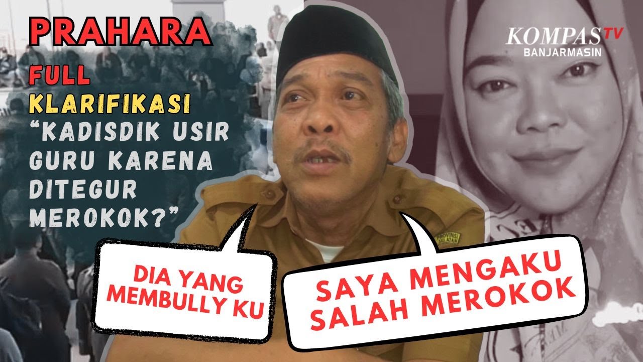 FULL Klarifikasi Kadisdikbud Kalsel Muhammadun Soal Pengusiran Guru ...