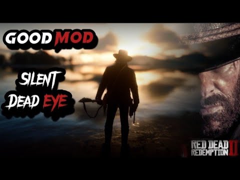 Silent Deadeye: The Ultimate Red Dead Redemption 2 Mod - YouTube