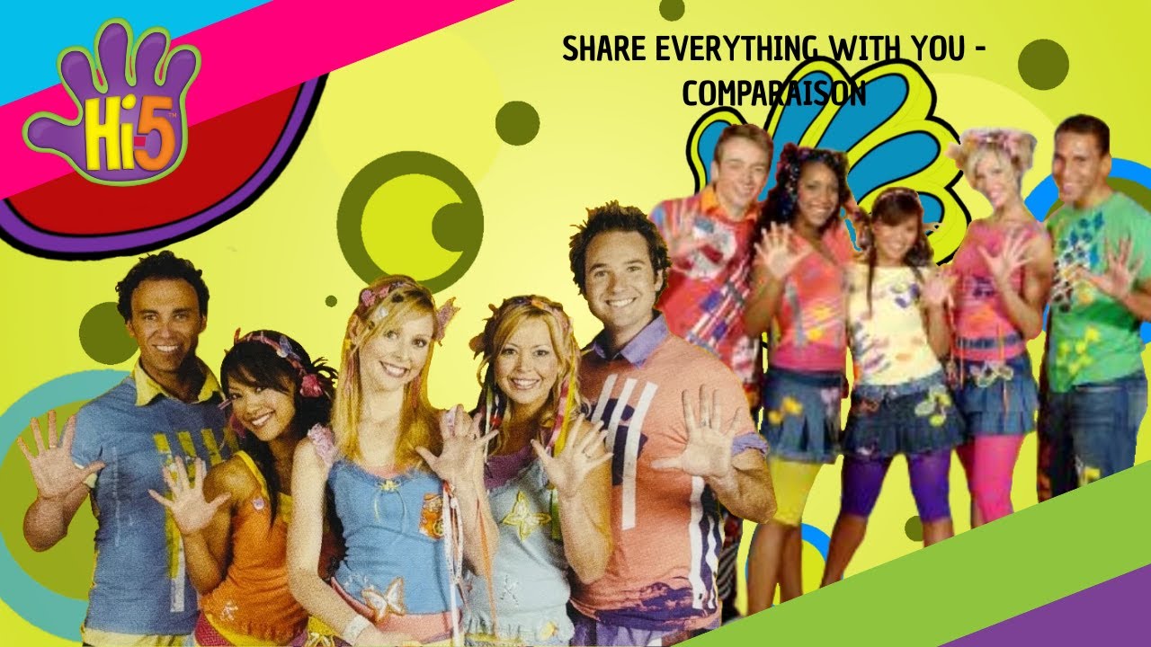 Hi-5: Share Everything with You (Comparison) - YouTube