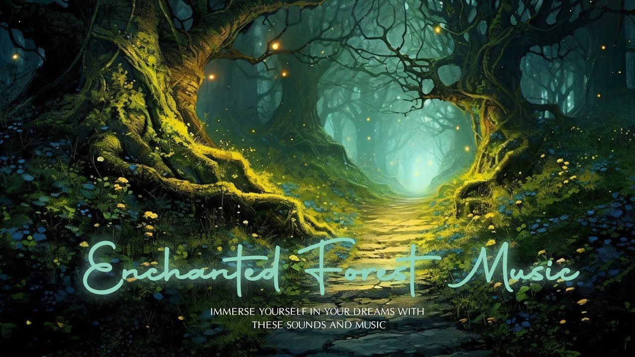Enchanted Forest Music ༄ Relaxing Magical Forest Music 🌳 The Unfading ...