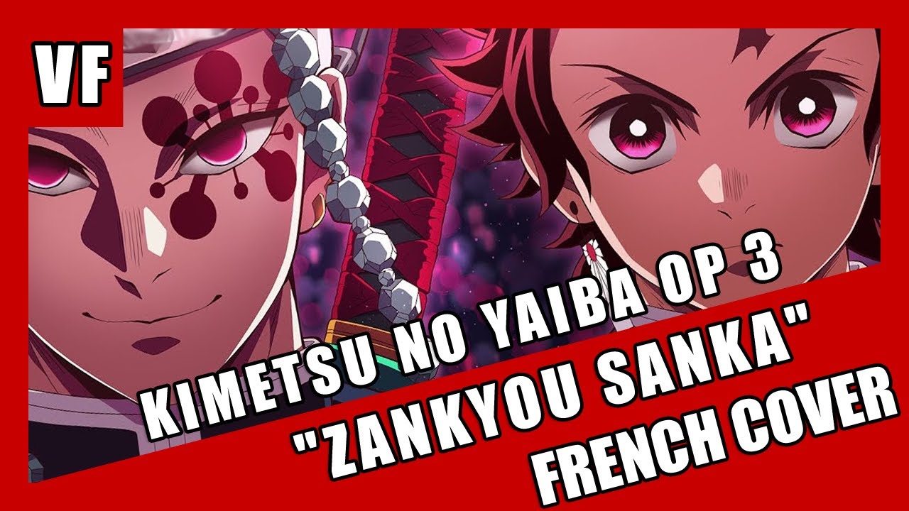 [AMVF] Demon slayer OP3 - "Zankyou Sanka" (FRENCH COVER) - YouTube