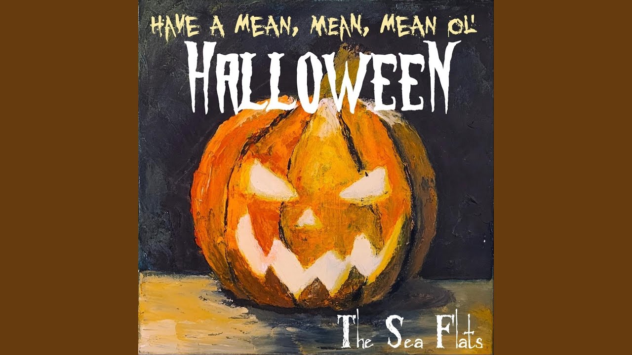 Have a Mean, Mean, Mean Ol' Halloween - YouTube