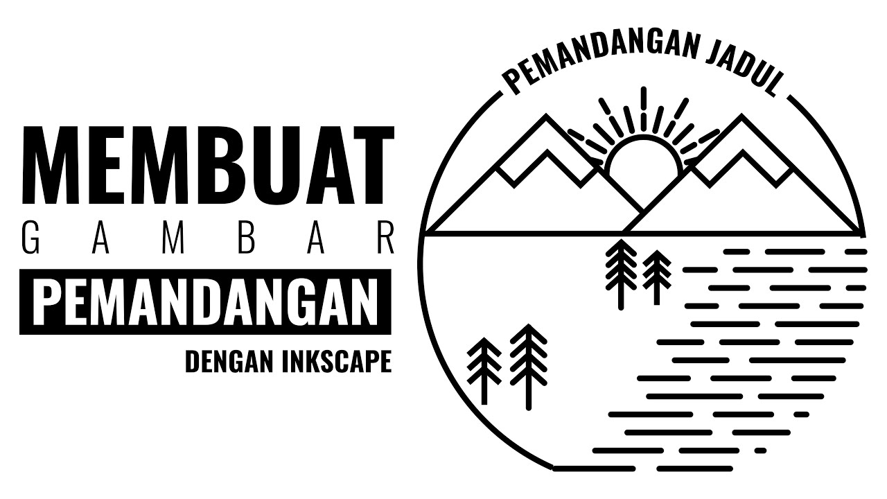 Tutorial Inkscape: Membuat Gambar Pemandangan dengan Inkscape - YouTube