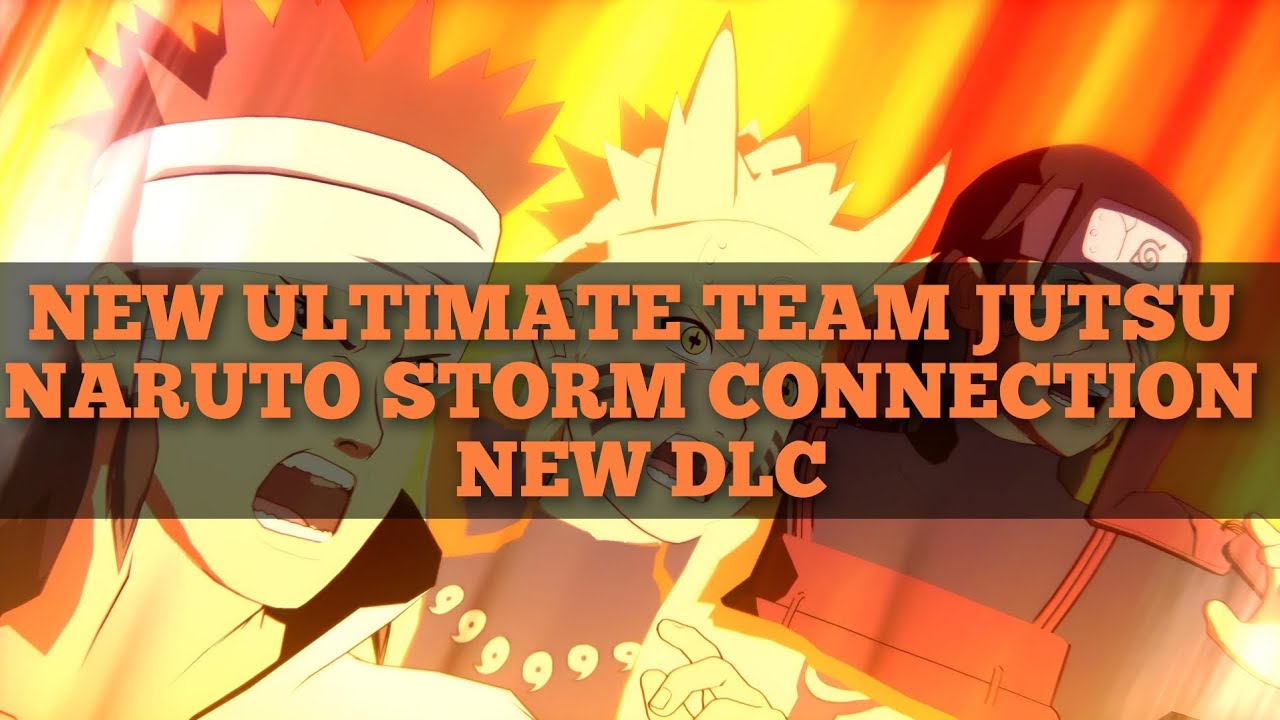 wow impressive new update dlc Naruto storm connection new ultimate team ...