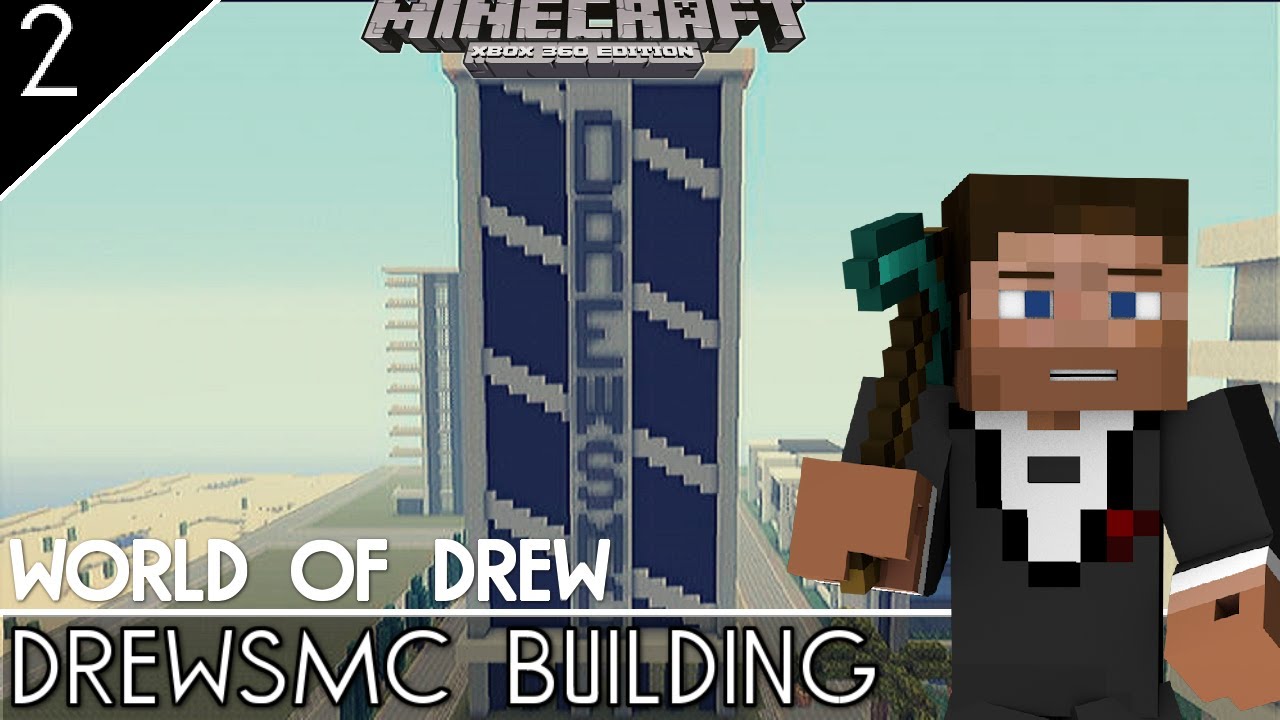 Minecraft Xbox 360 :World of Drew(EP.4) Modern Drewsmc Building Lets ...